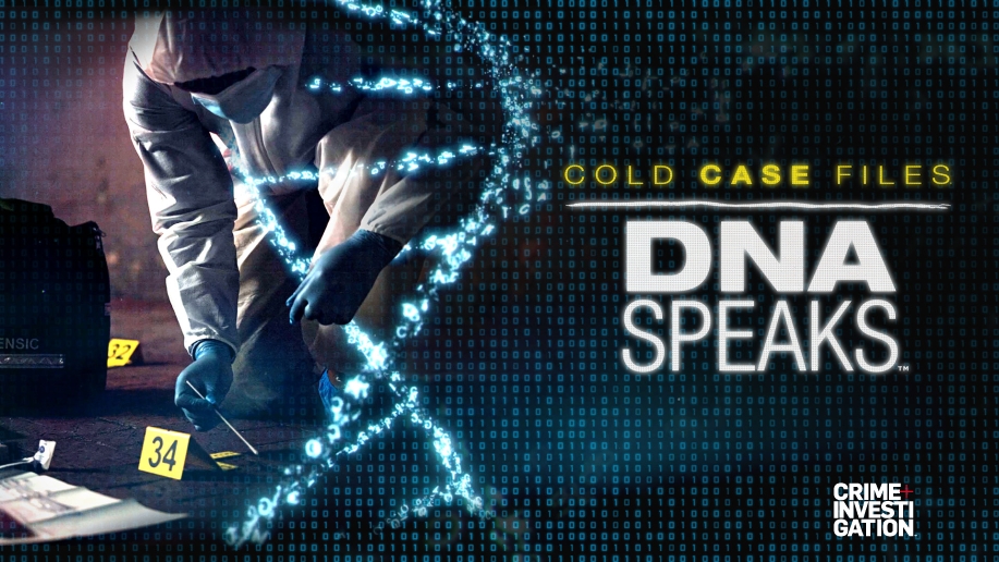 Cold Case Files: DNA Speaks | Watch On Demand