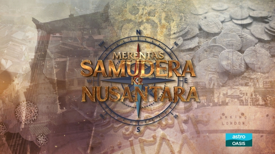 Merentas Samudera ke Nusantara | Watch On Demand