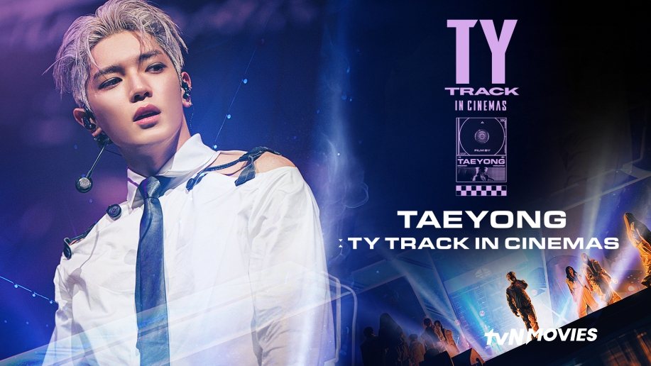 TAEYONG: TY TRACK in cinemas | Astro Content Guide