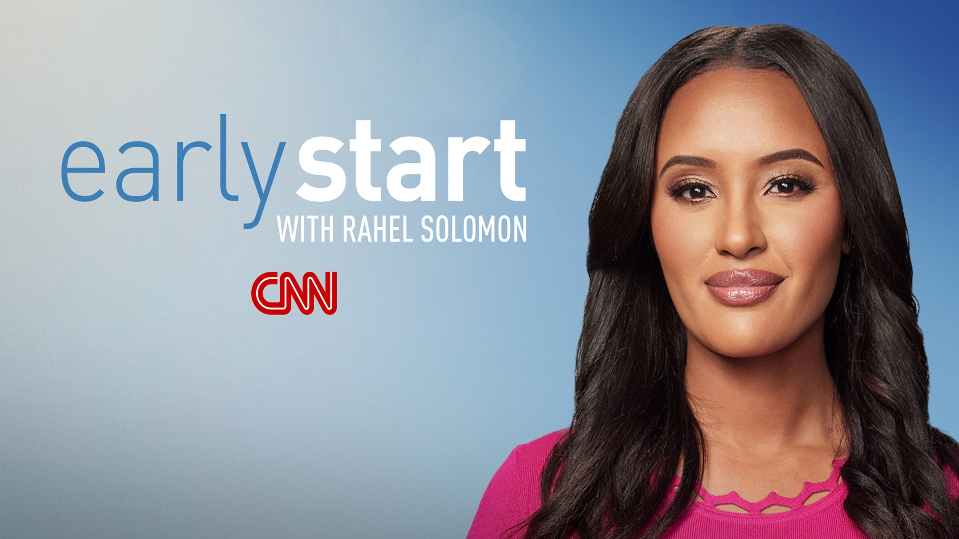 Early Start With Rahel Solomon