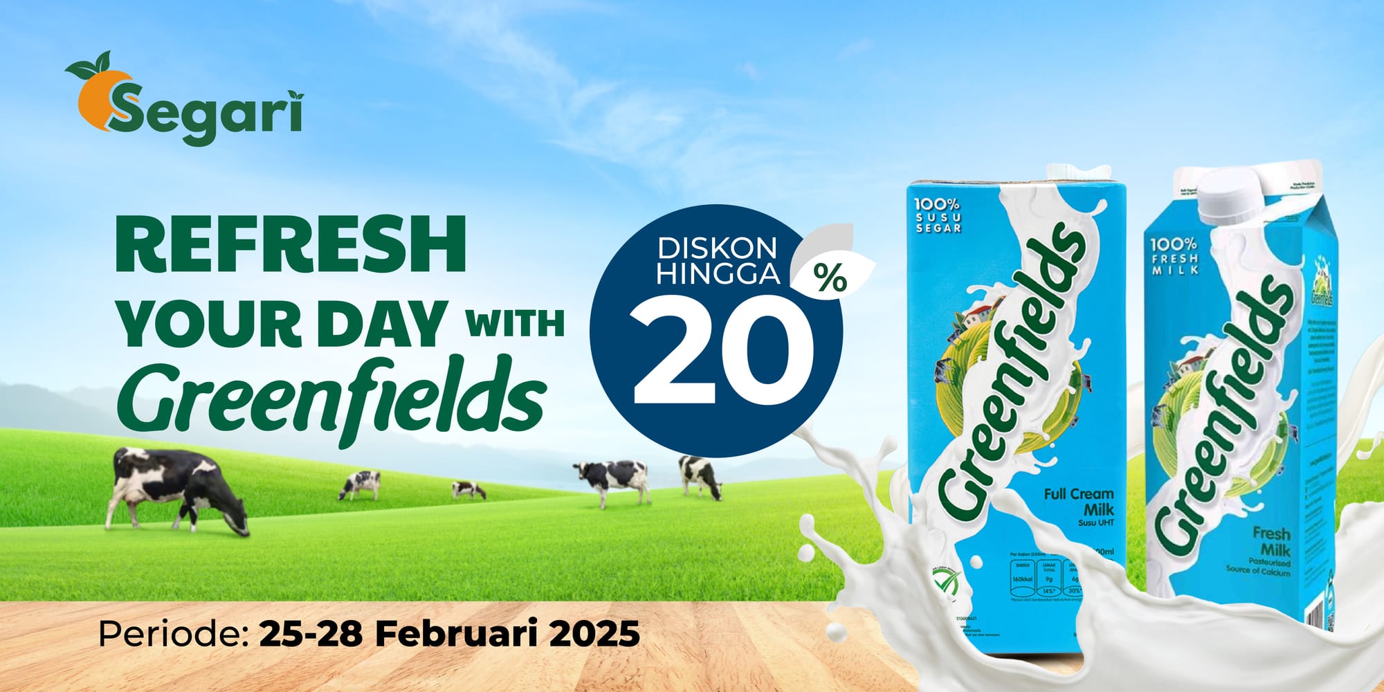 Refresh Your Day With Greenfields DISKON HINGGA 20%