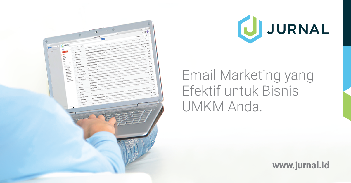 Email Marketing yang Efektif untuk Bisnis UMKM Anda – Jurnal.id Surabaya