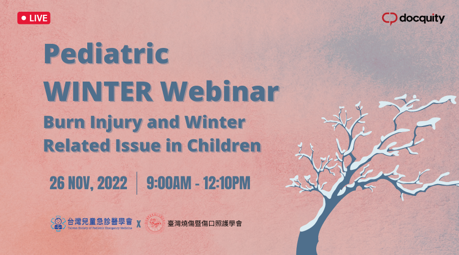 Pediatric WINTER Webinar - Burn Injury and Winter Related Issue in Children