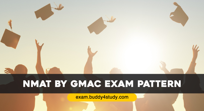 NMAT by GMAC Exam Pattern 2020 - Key Highlights, Section-wise Pattern