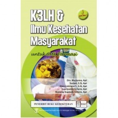 AMS MEDIKA - BUKU K3LH DAN ILMU KESEHATAN MASYARAKAT UNTUK SMK FARMASI