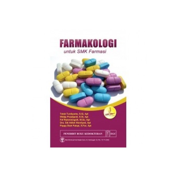 BUKU FARMAKOLOGI UNTUK SMK FARMASI - AMS MEDIKA