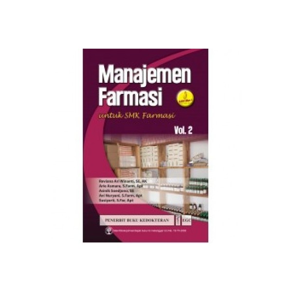 BUKU MANAJEMEN FARMASI UNTUK SMK FARMASI VOL 2 - AMS MEDIKA