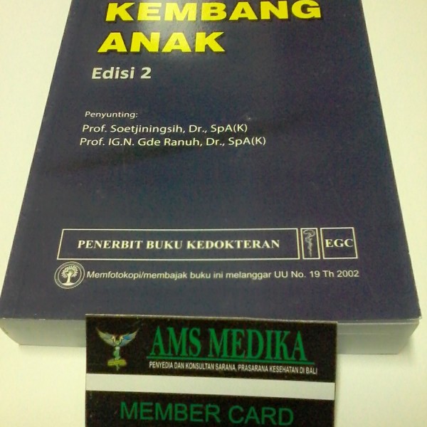 TUMBUH KEMBANG ANAK Edisi 2 - AMS MEDIKA TUMBUH KEMBANG ANAK Edisi 2 - AMS MEDIKA