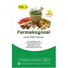 BUKU FARMAKOGNOSI UNTUK SMK FARMASI VOL 1 - AMS MEDIKA
