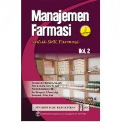 AMS MEDIKA - BUKU MANAJEMEN FARMASI UNTUK SMK FARMASI VOL 2