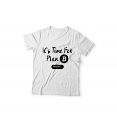 Tshirt It's Time For Plan B ( Black ) - Toko Bitcoin