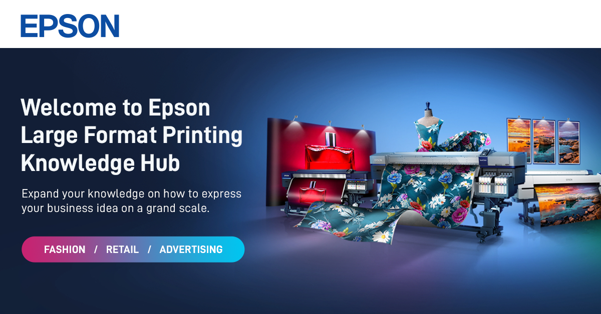 Epson Knowledge Hub for Large Format Printing