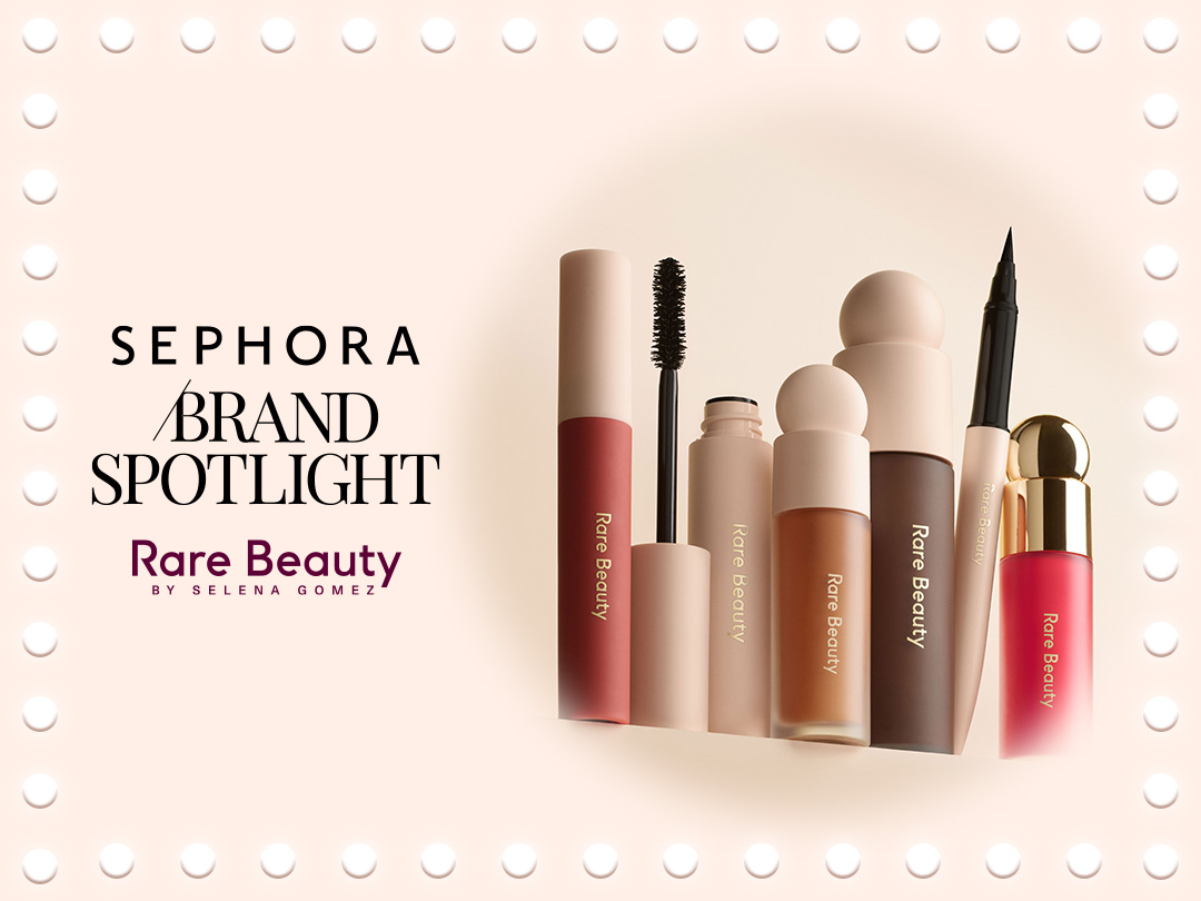 Sephora Brand Spotlight: Rare Beauty | Sephora Indonesia