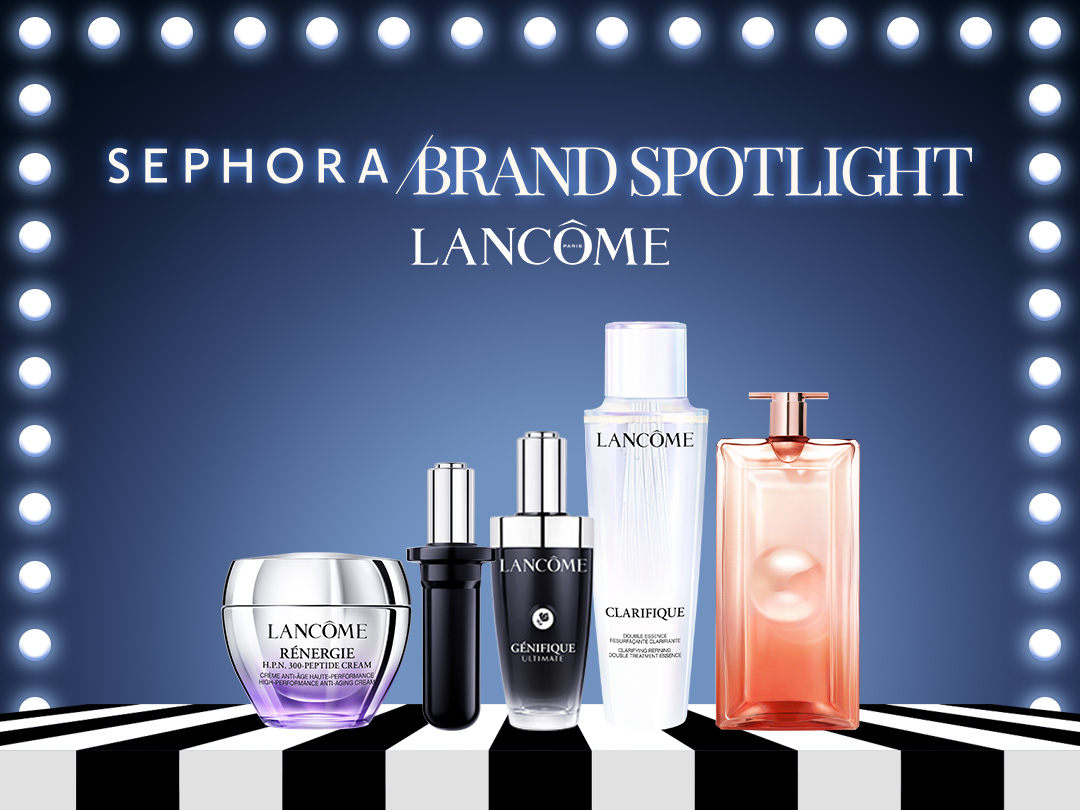 Sephora Brand Spotlight: LANCOME | Sephora Indonesia
