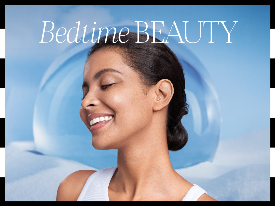 Bedtime Beauty Routine | Sephora New Zealand