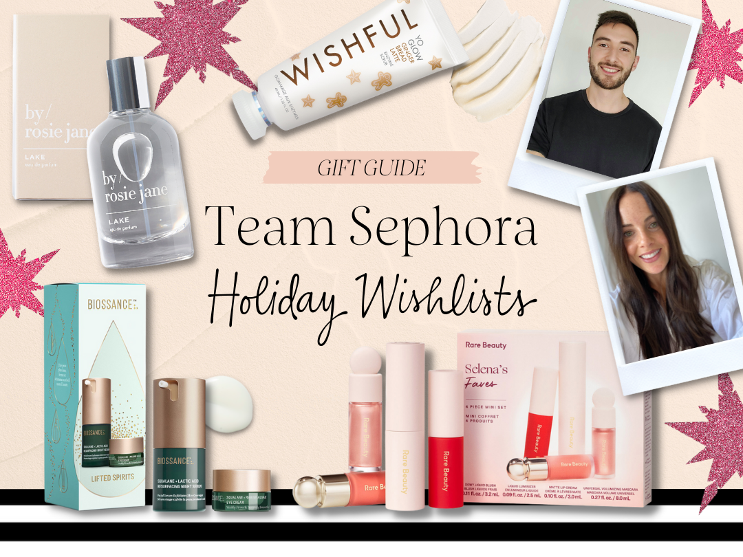 Team Sephora's Holiday Wishlist | Sephora Australia