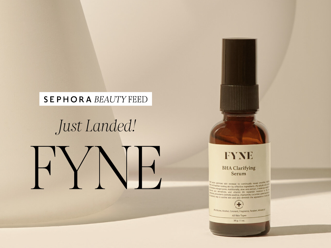 รู้จัก FYNE ฟายน์ สกินแคร์สัญชาติไทยที่มาแรงสุดตอนนี้ | Sephora Thailand