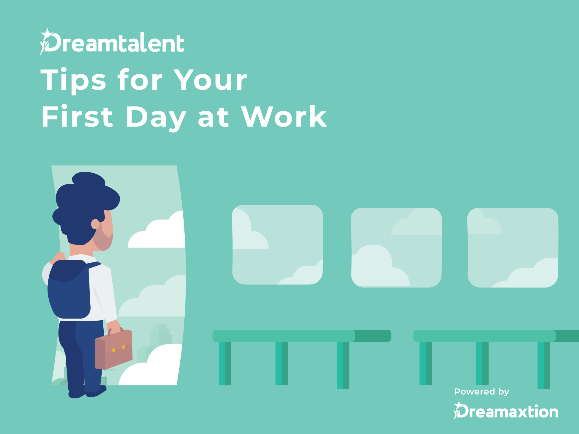Tips For Your First Day At Work Dreamtalent Blog
