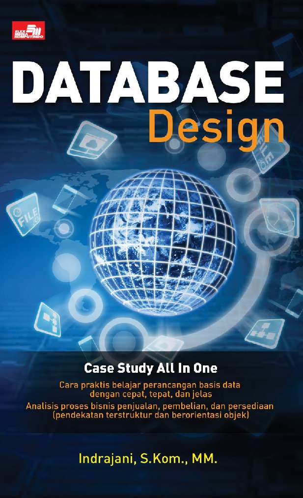 Jual Buku Database Design oleh Indrajani, S.Kom., MM. - Gramedia Digital Indonesia