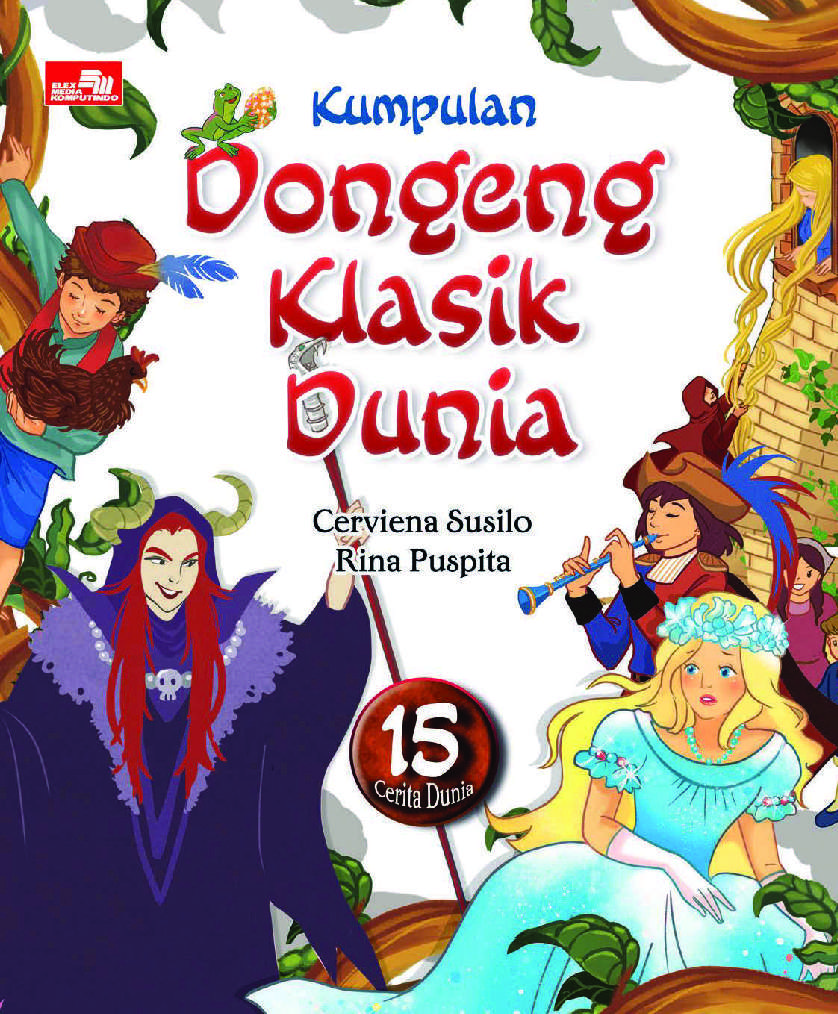 Jual Buku Kumpulan Dongeng Klasik Dunia oleh Cerviena Susilo - Gramedia ...