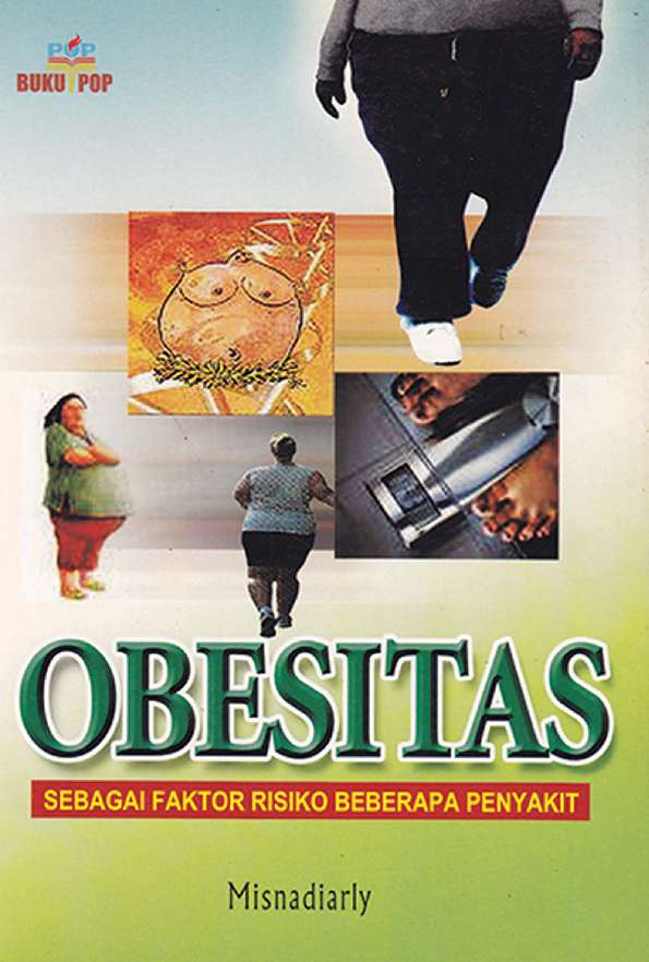 Jual Buku Obesitas: Sebagai Faktor Resiko Beberapa Penyakit oleh ...