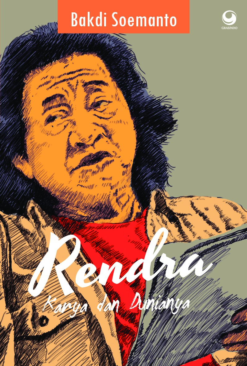 Jual Buku Rendra: Karya Dan Dunianya oleh Bakdi Soemanto - Gramedia ...