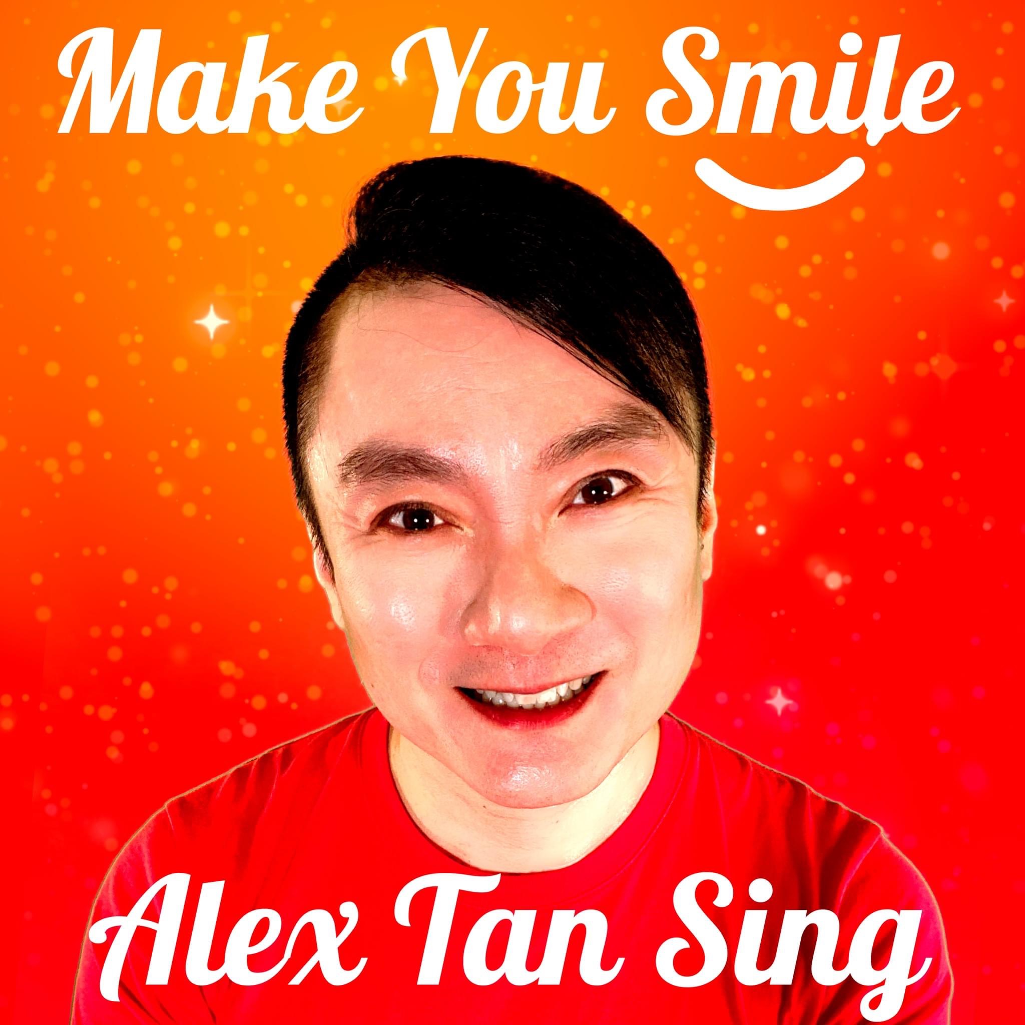 Make You Smile - Alex Tan Sing on Hear65