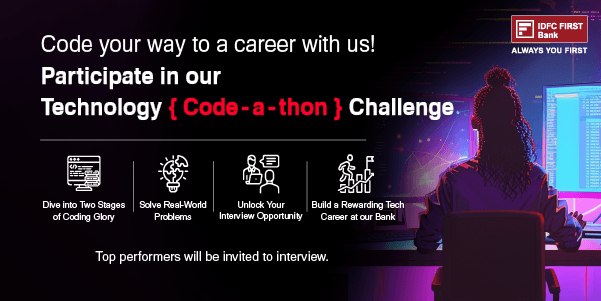 IDFC FIRST Bank Technology {Code-a-thon} Challenge | Hiring contest on ...