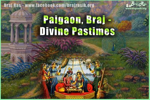 Paigon Braj - Divine Pastimes