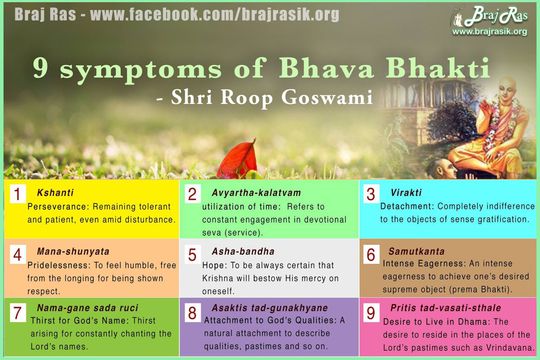 Nine symptoms of Bhava Bhakti- Roop Goswami, Bhakti Rasamrit Sindhu.