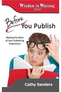 Before You Publish by Cathy Sanders | uRead.com-Books | online ...
