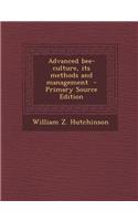 Advanced Bee-Culture, Its Methods and Management by William Z ...