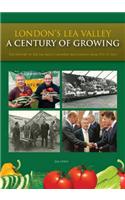 London's Lea Valley - a Century of Growing by Jim Lewis,Jim Lewis ...