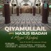 QIYAMULLAIL dan MAJLIS IBADAH | Khadijah Mosque