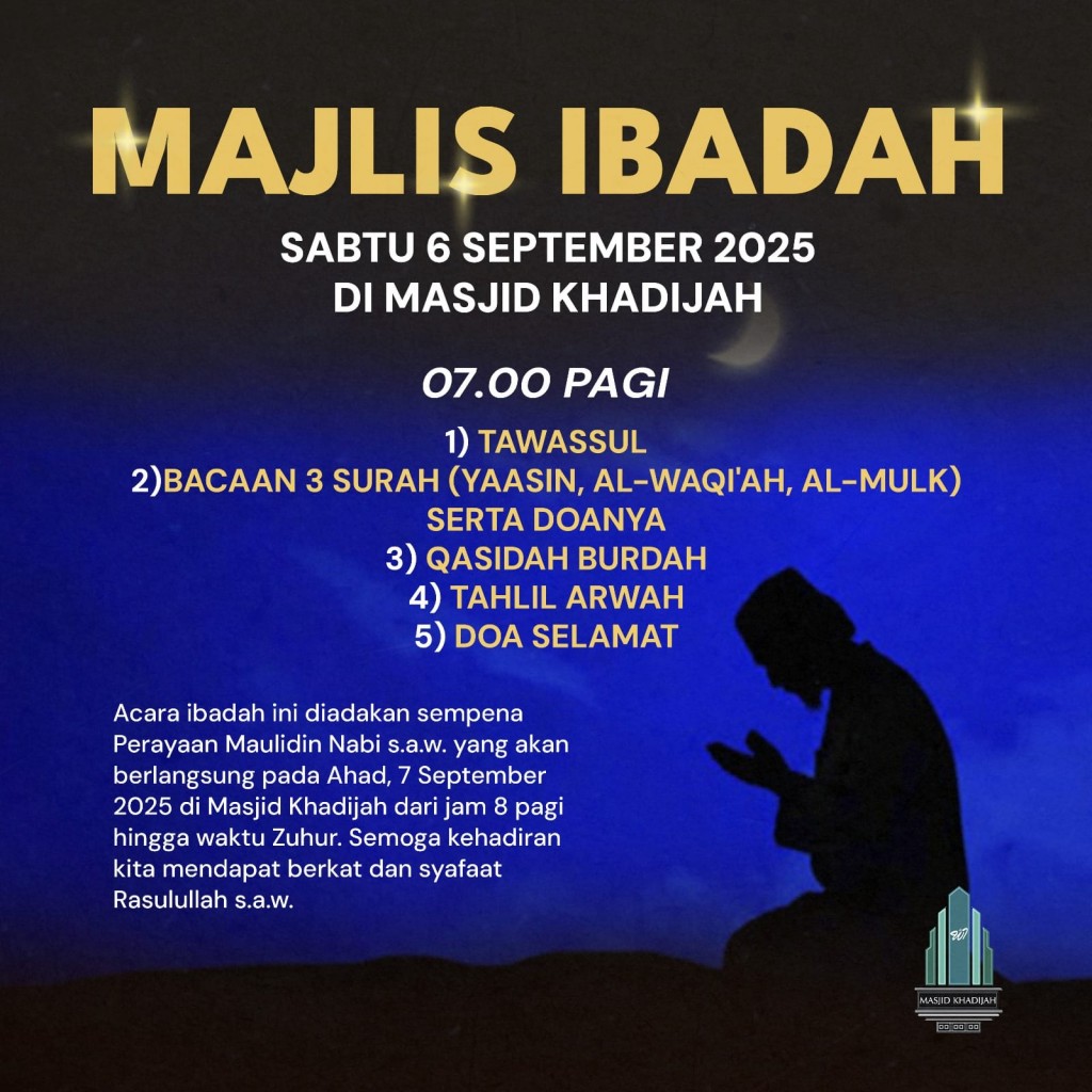Majlis Ibadah - Sampena Maulidin Nabi s.a.w | Khadijah Mosque