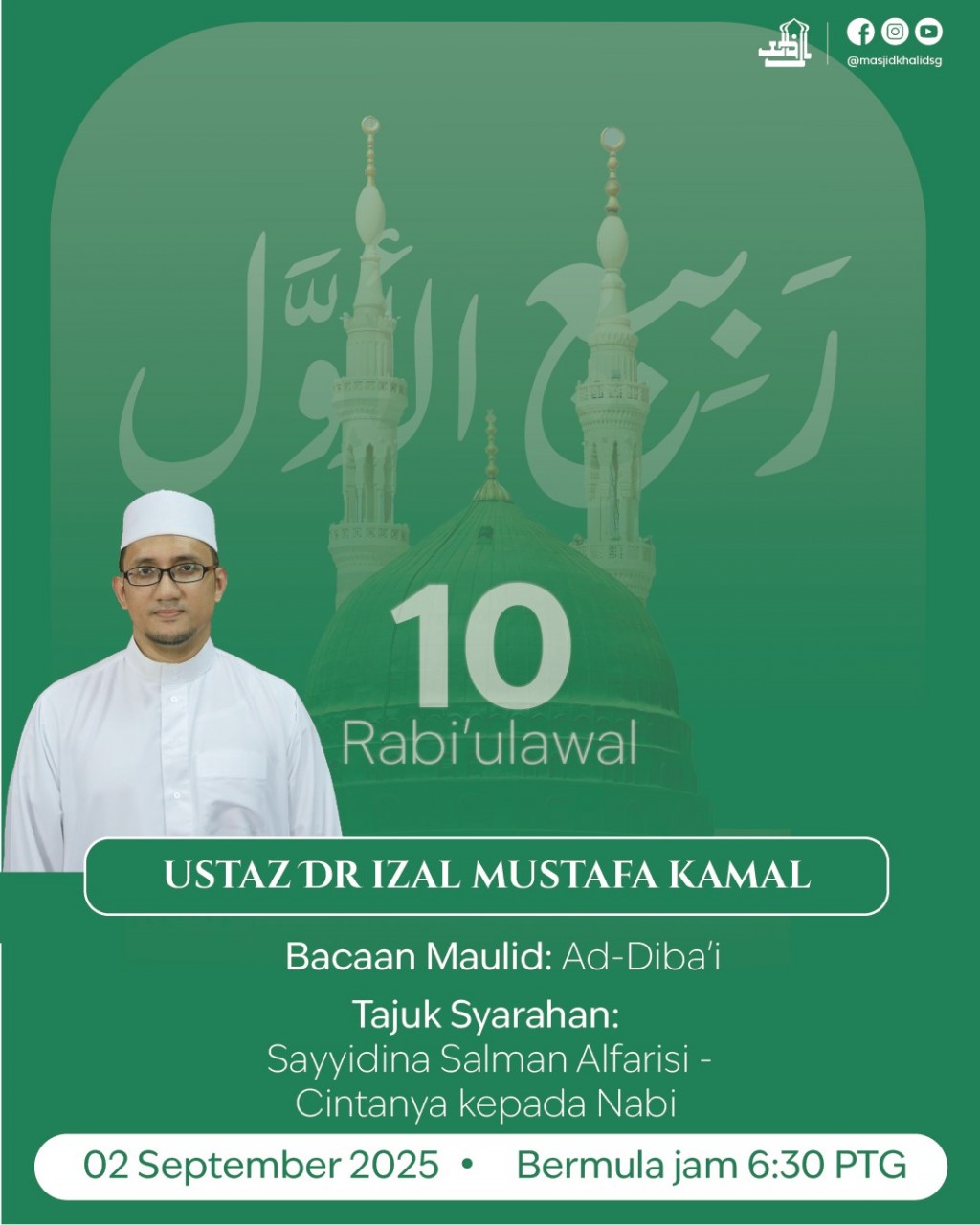 Rabi'ulawal - Bacaan Maulid & Syarahan #10 | Khalid Mosque