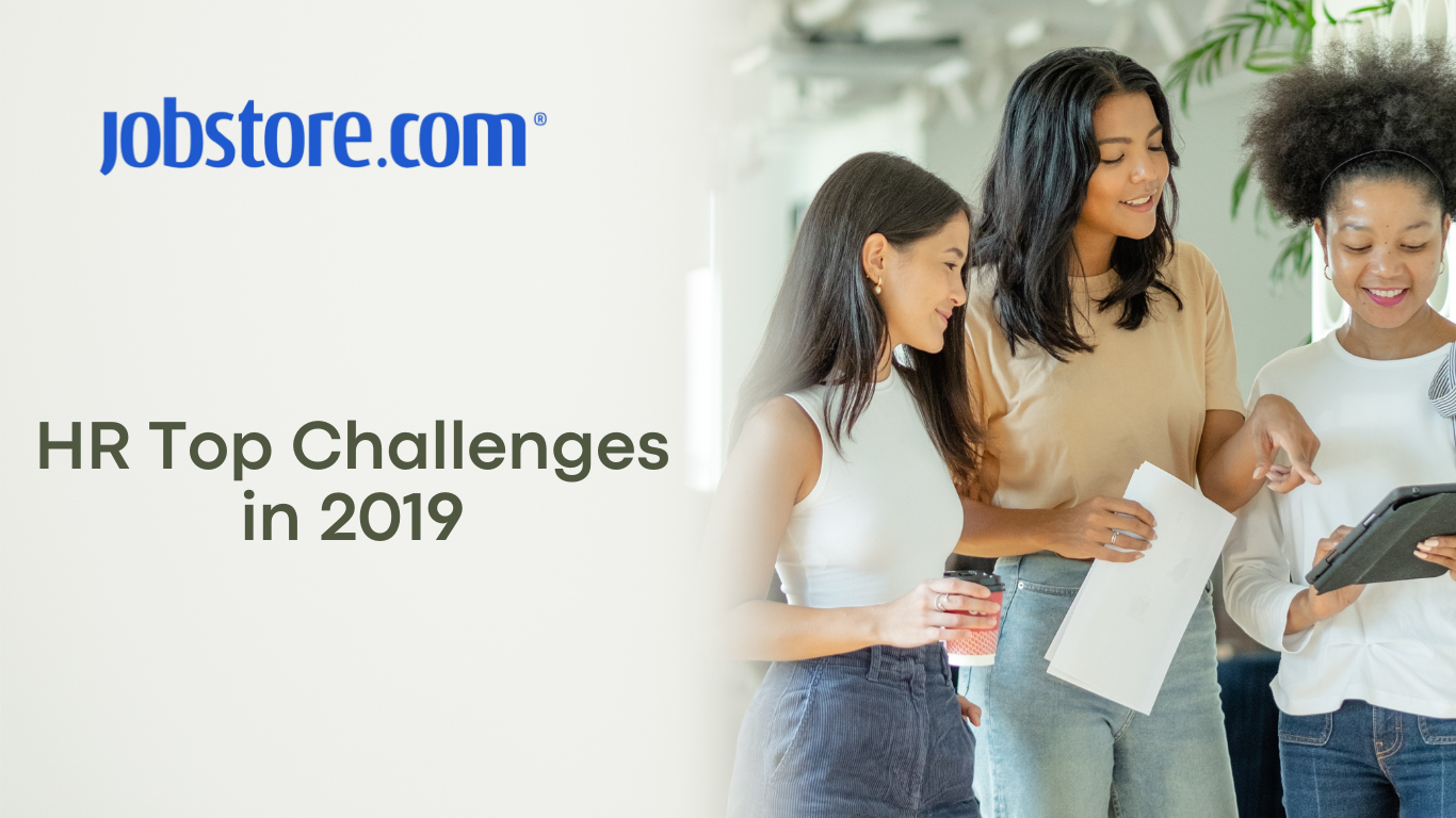 HR Top Challenges in 2019 - Jobstore Careers Blog - Malaysia's best ...