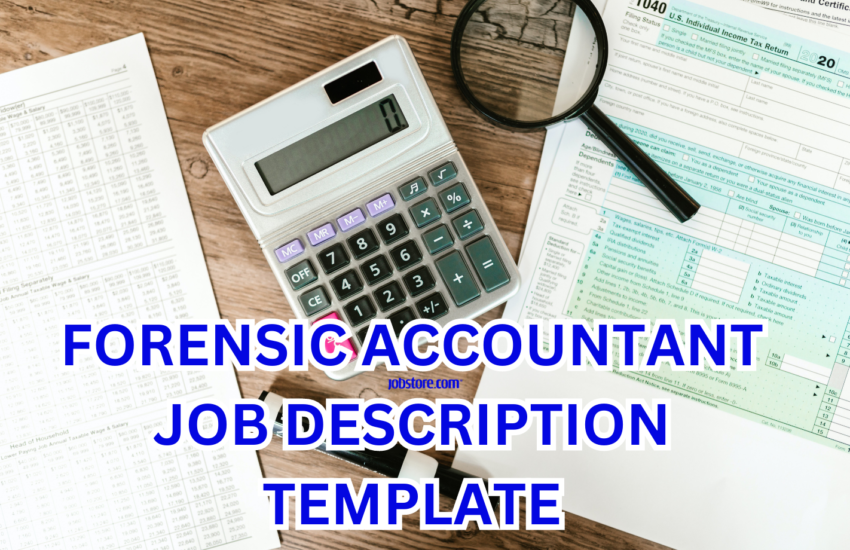 FORENSIC ACCOUNTANT JOB DESCRIPTION TEMPLATE - Jobstore Careers Blog ...