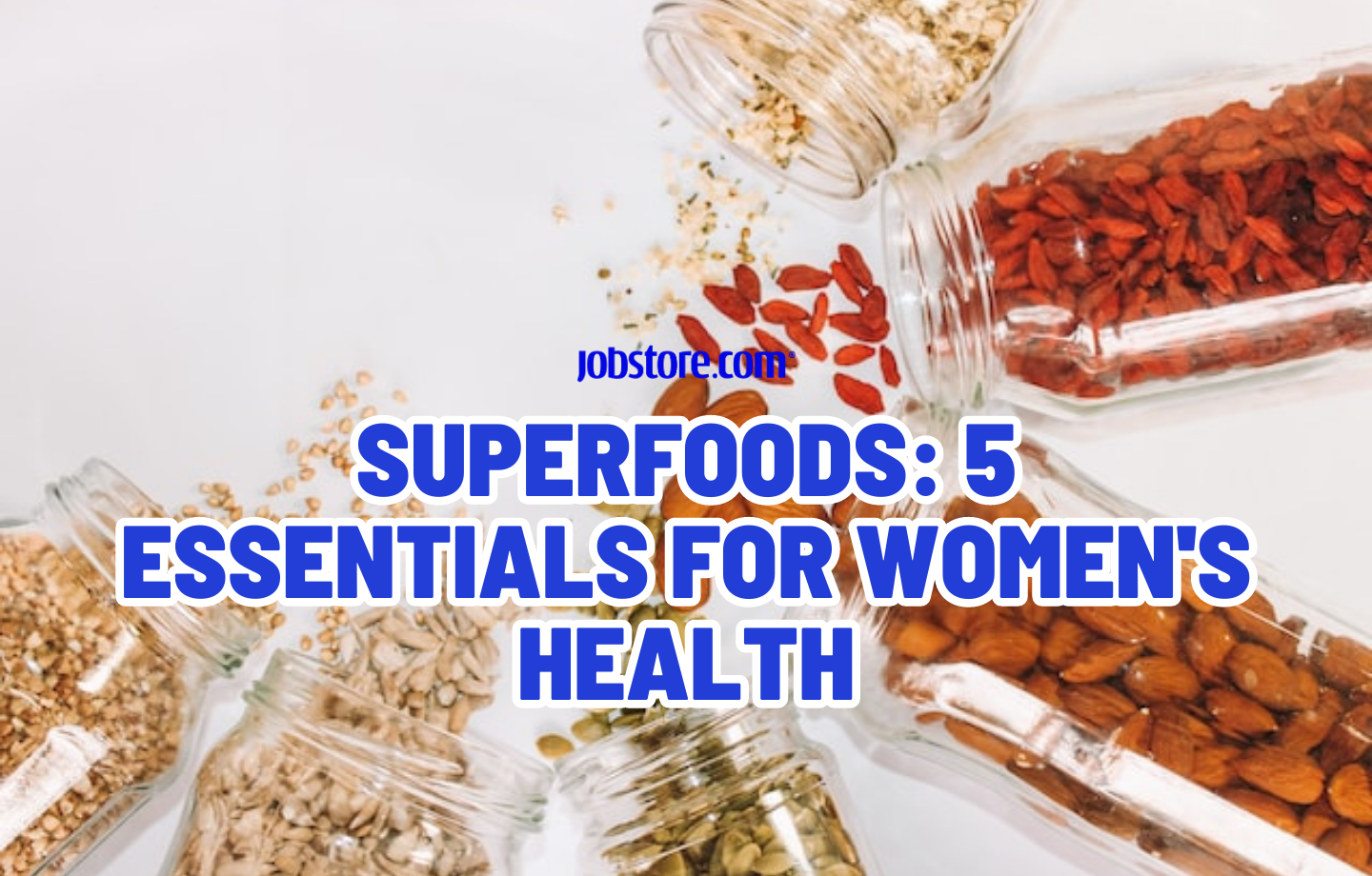 Superfoods: 5 Essentials for Women's Health - Jobstore Careers Blog - Malaysia's best career blog
