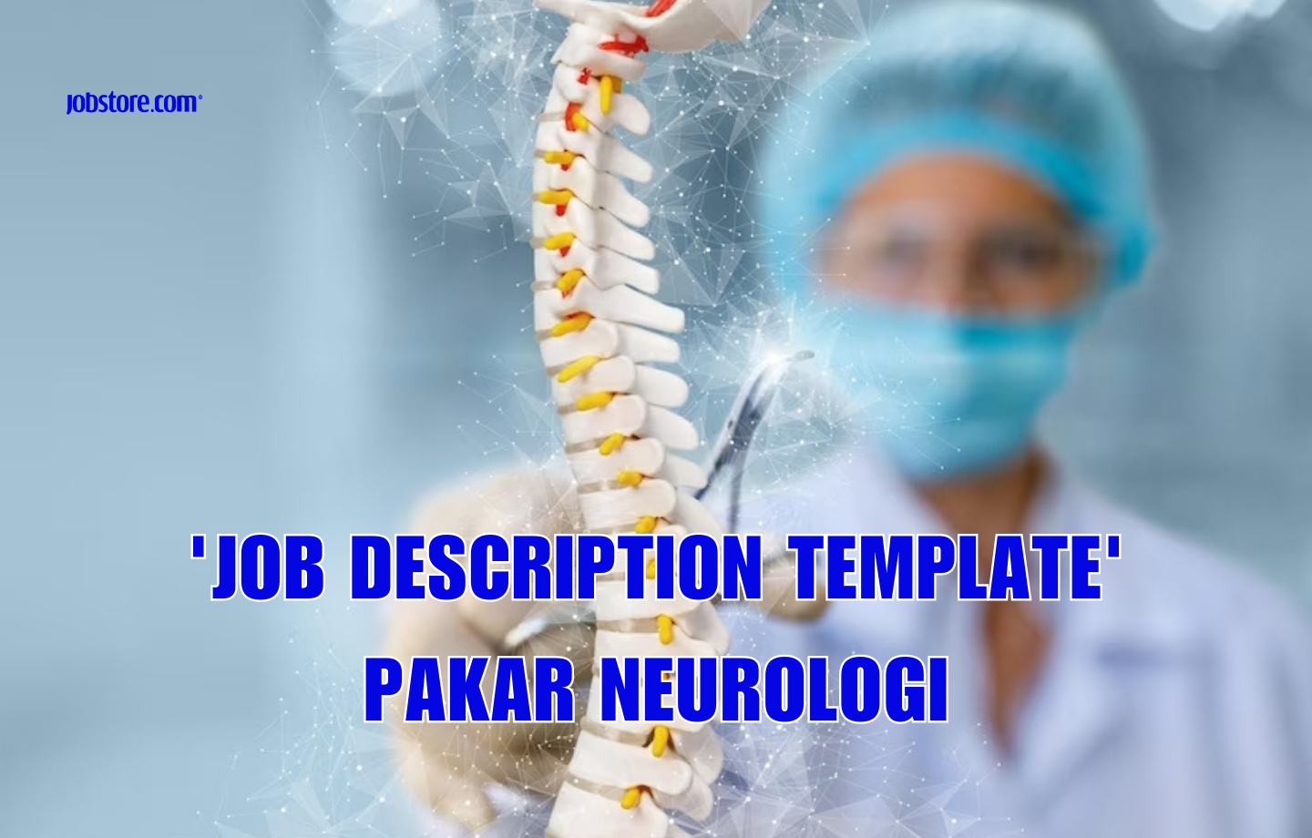 'Job Description Template' Pakar Neurologi - Jobstore Careers Blog ...