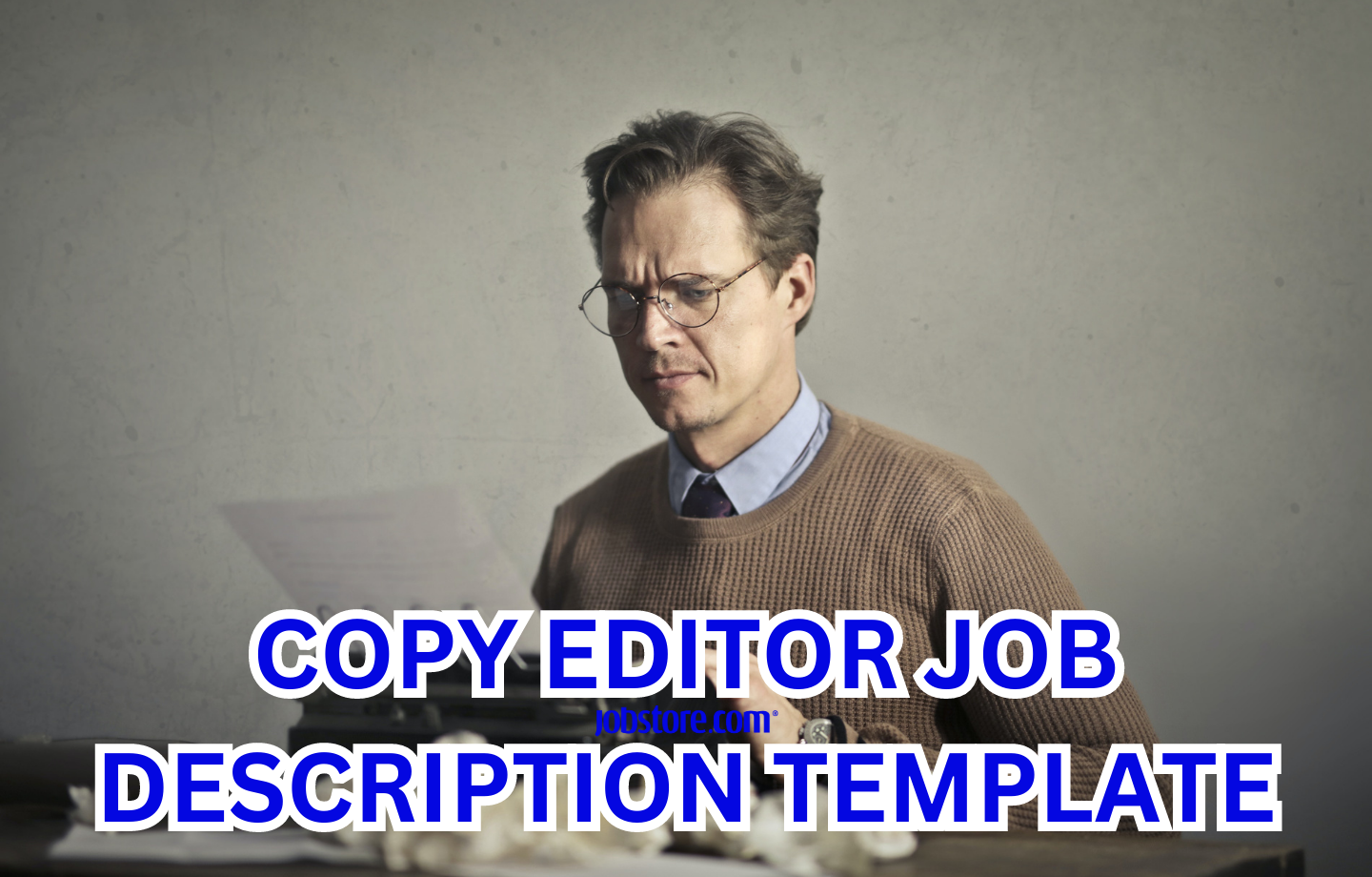 Copy Editor Job Description Template Jobstore Careers Blog - Malaysia's ...