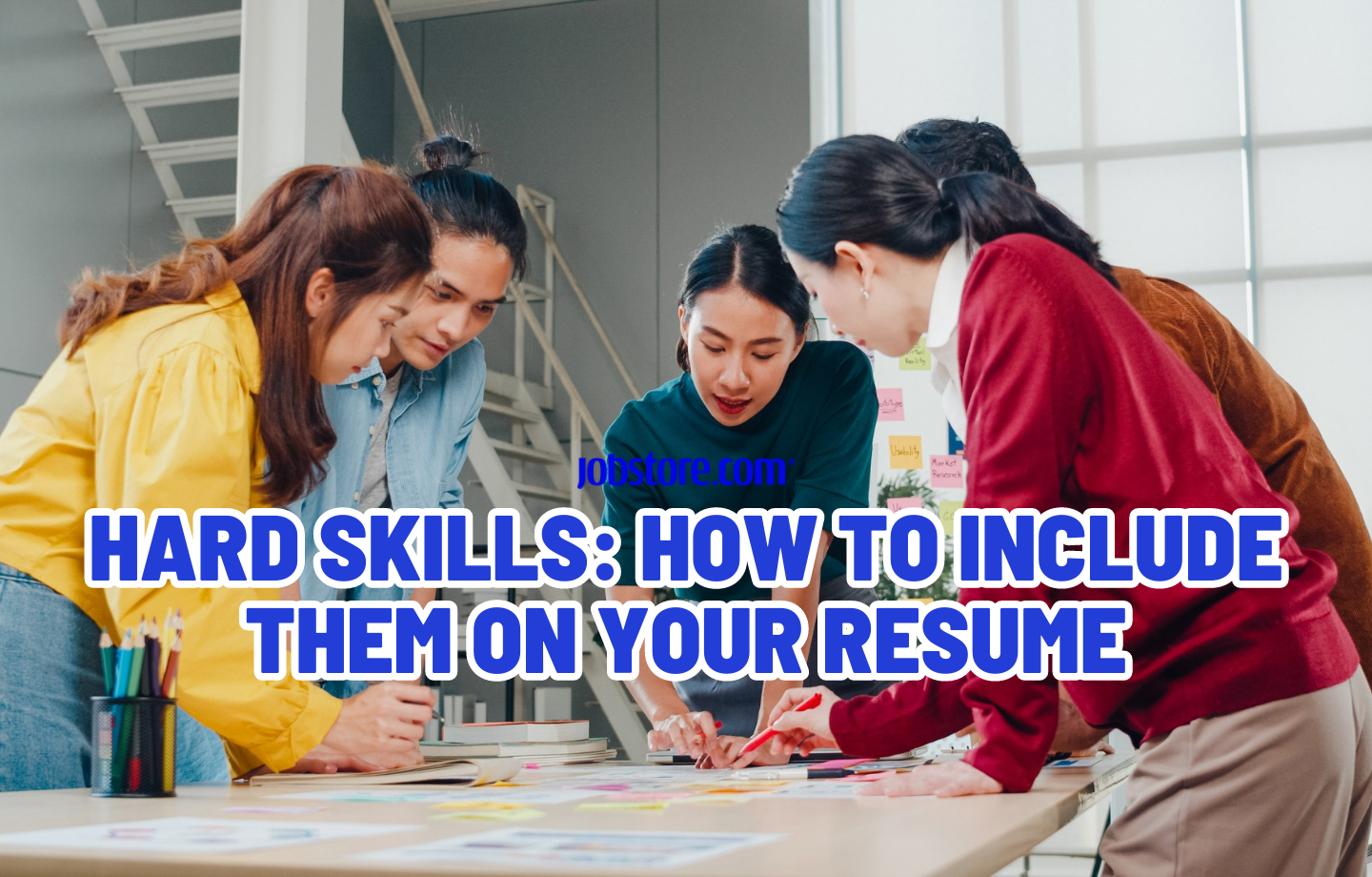 Hard Skills: How to Include Them on Your Resume - Jobstore Careers Blog ...