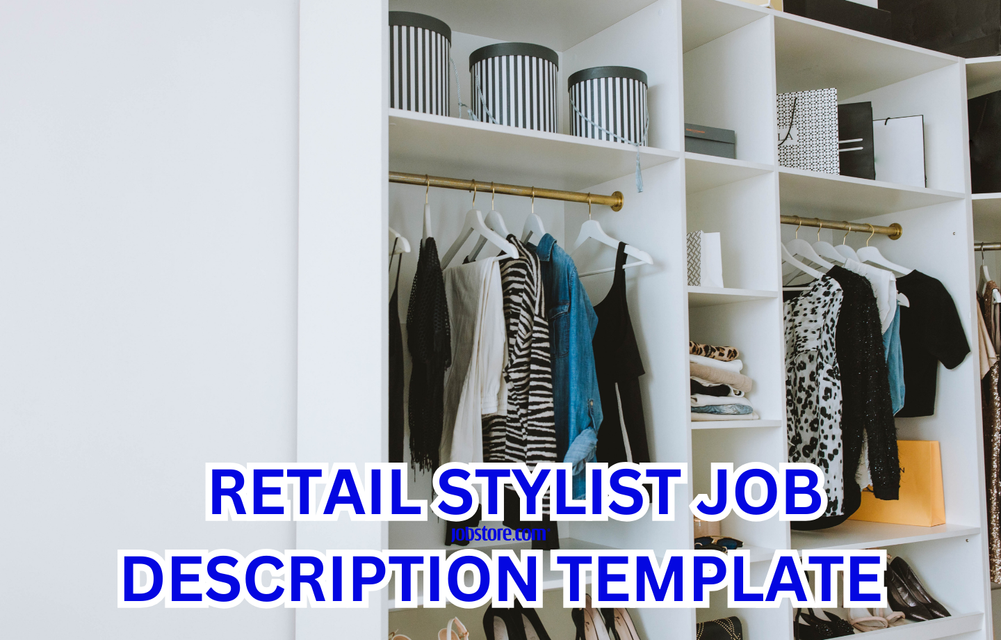 Retail Stylist Job Description Template - Jobstore Careers Blog ...