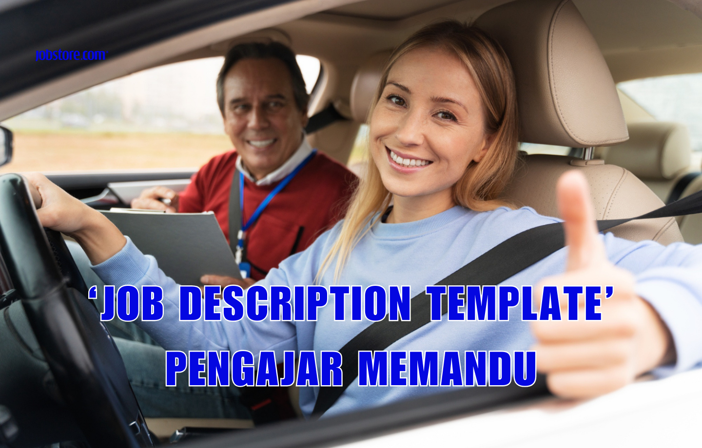 'Job Description Template' Pengajar Memandu - Jobstore Careers Blog - Malaysia's best career blog