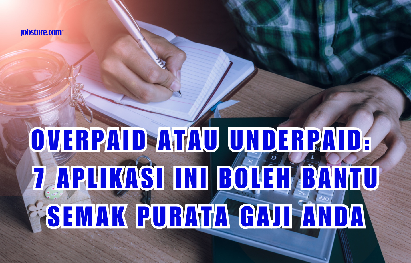 Overpaid Atau Underpaid: 7 Aplikasi Ini Boleh Bantu Semak Purata Gaji Anda - Jobstore Careers ...