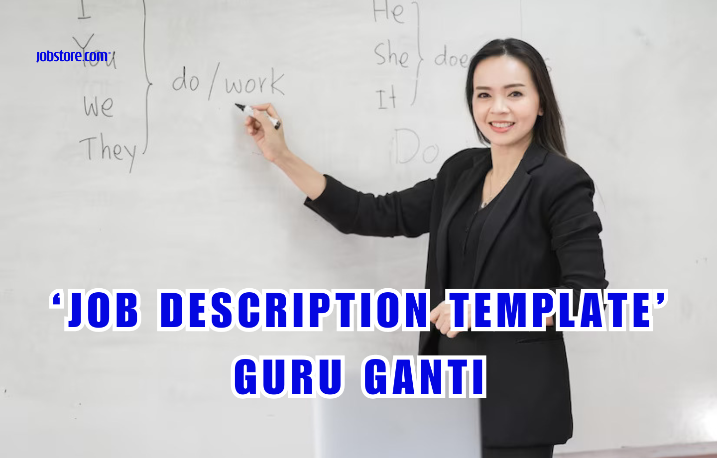 ‘Job Description Template’ Guru Ganti- Jobstore Careers Blog - Malaysia ...