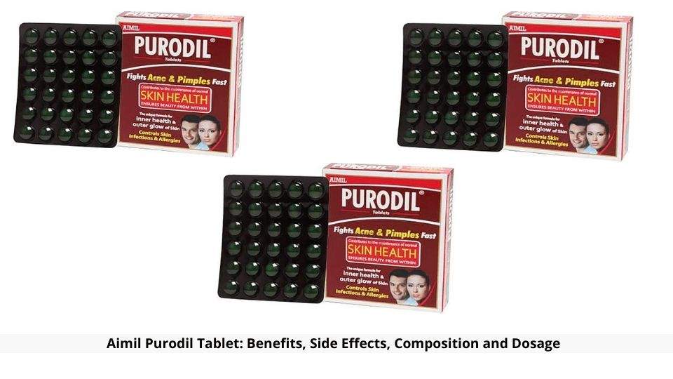 Aimil Purodil Tablet: Benefits, Side Effects, Composition and Dosage