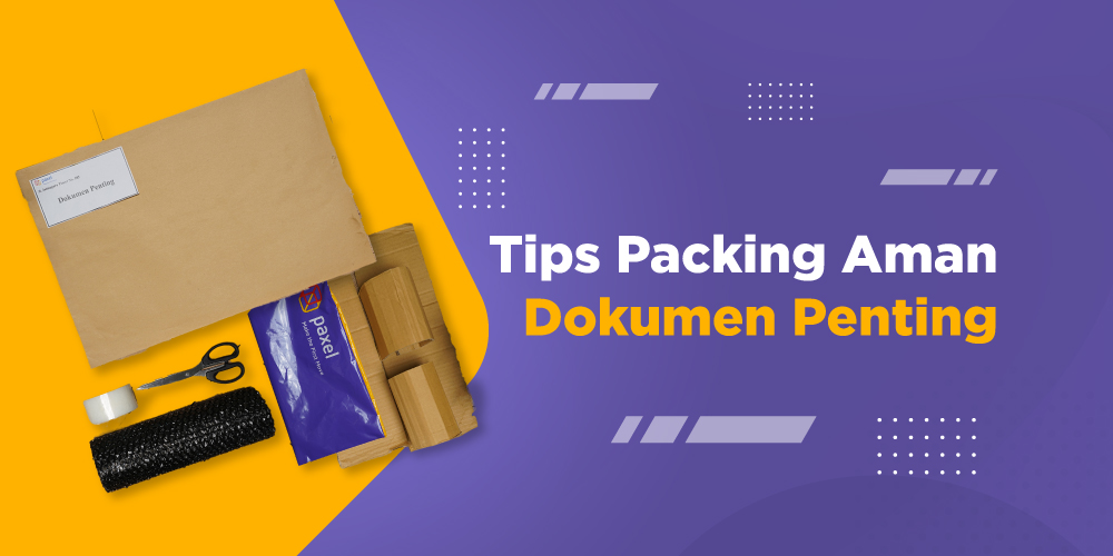 Tips Packing Dokumen Dengan Aman