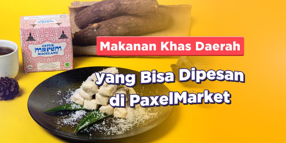 6 Typical Regional Foods You Can Order at PaxelMarket