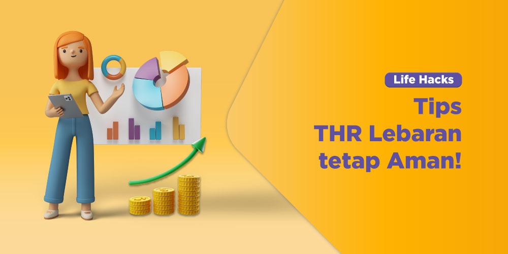 THR Lebaran Masih Ada? Ini Dia Tips Kelolanya!